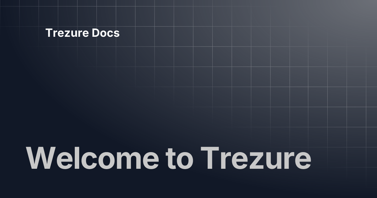Welcome to Trezure | Trezure Docs